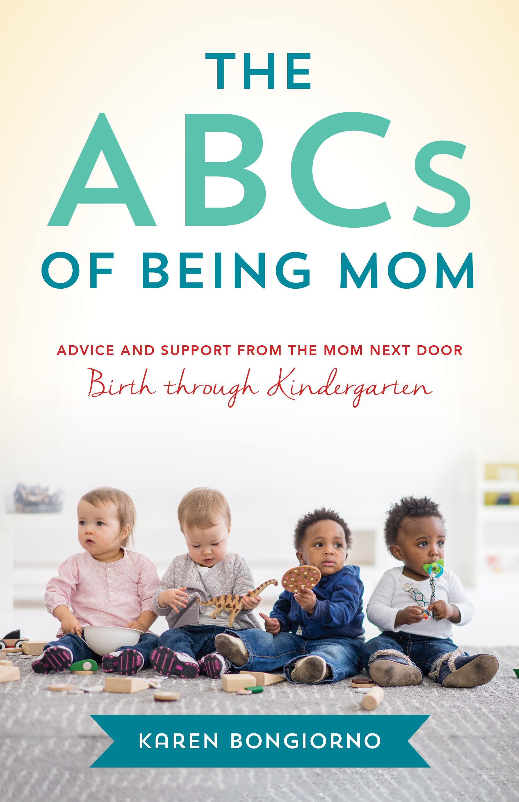The ABCs of Being Mom by Karen Bongiorno (Book Excerpt ...